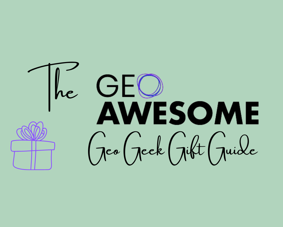The Geo Geek Gift Guide: 10 Christmas ideas for the geo geek in your ...