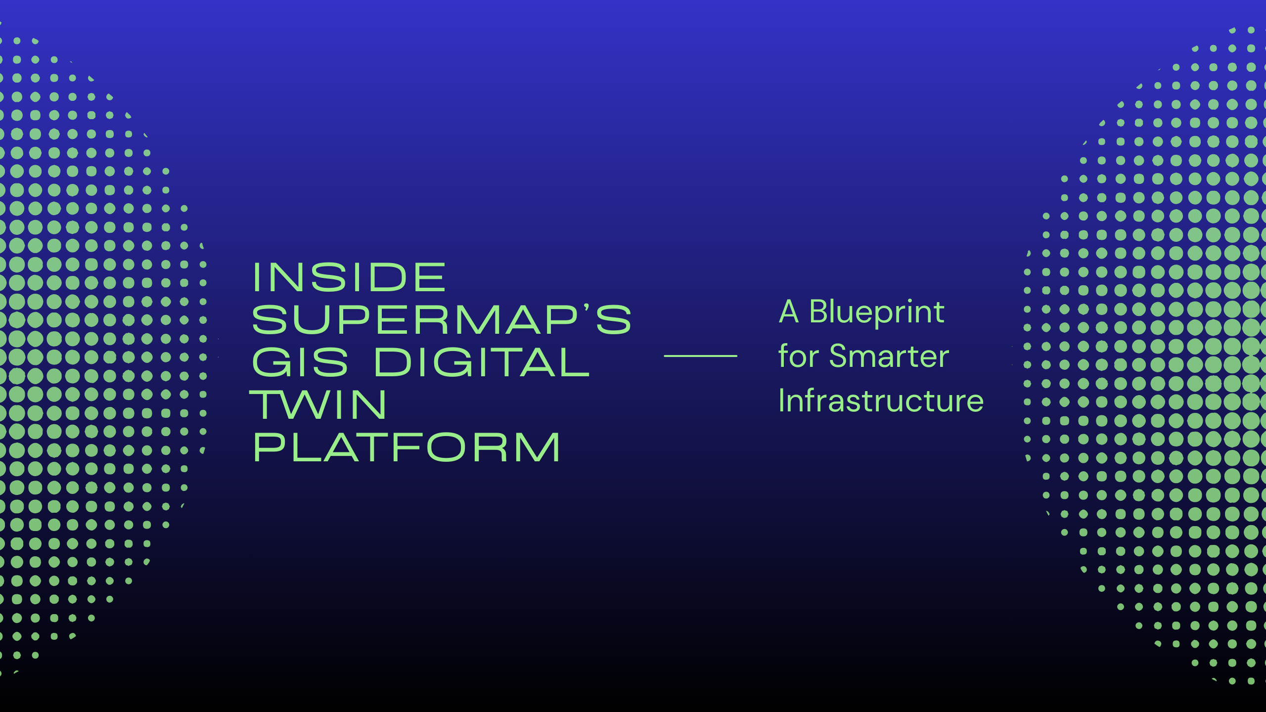 Inside SuperMap’s GIS Digital Twin Platform: A Blueprint for Smarter ...